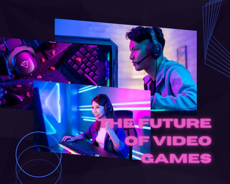 The Future Of Video Games: Where Technology Meets Entertainment - VCSD
